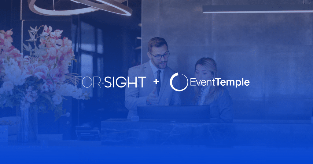 Event Temple and For-Sight Partner To Deliver a Better Guest Journey ...